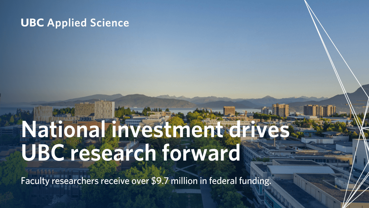 UBC Applied Science researchers receive over $9.7M in federal funding - News | UBC Engineering